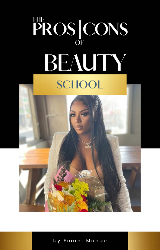 THE PROS & CONS OF BEAUTY SCHOOL
